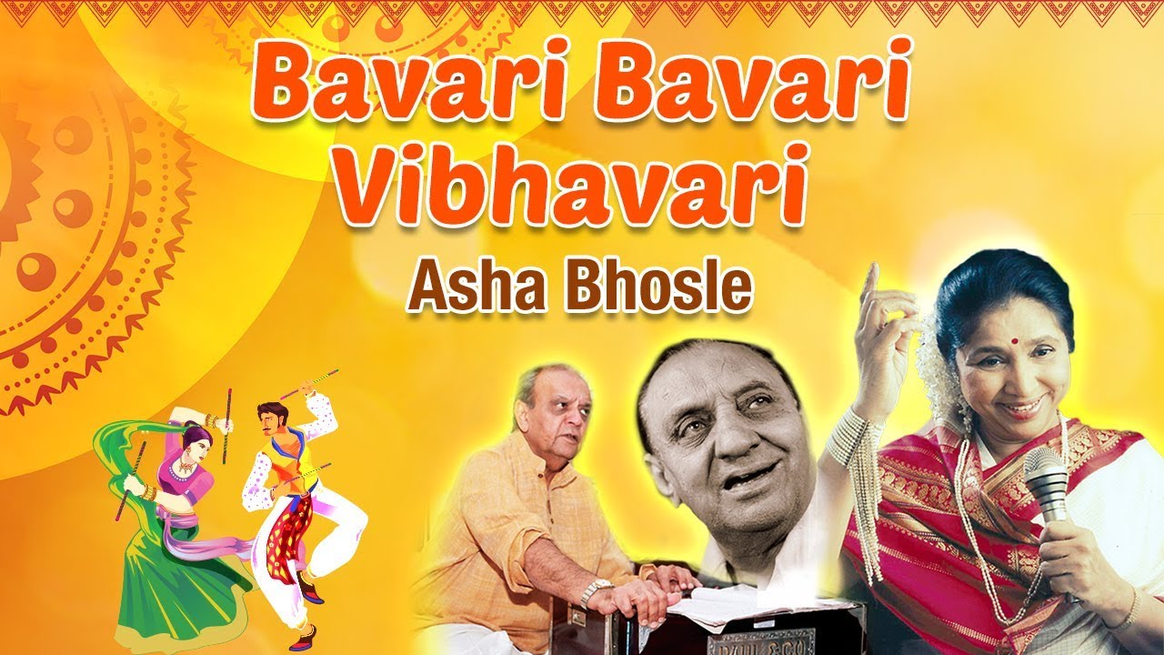 Bavari Bavari Vibhavari by Asha Bhosle | Talima Kanku Veray | Non Stop ...