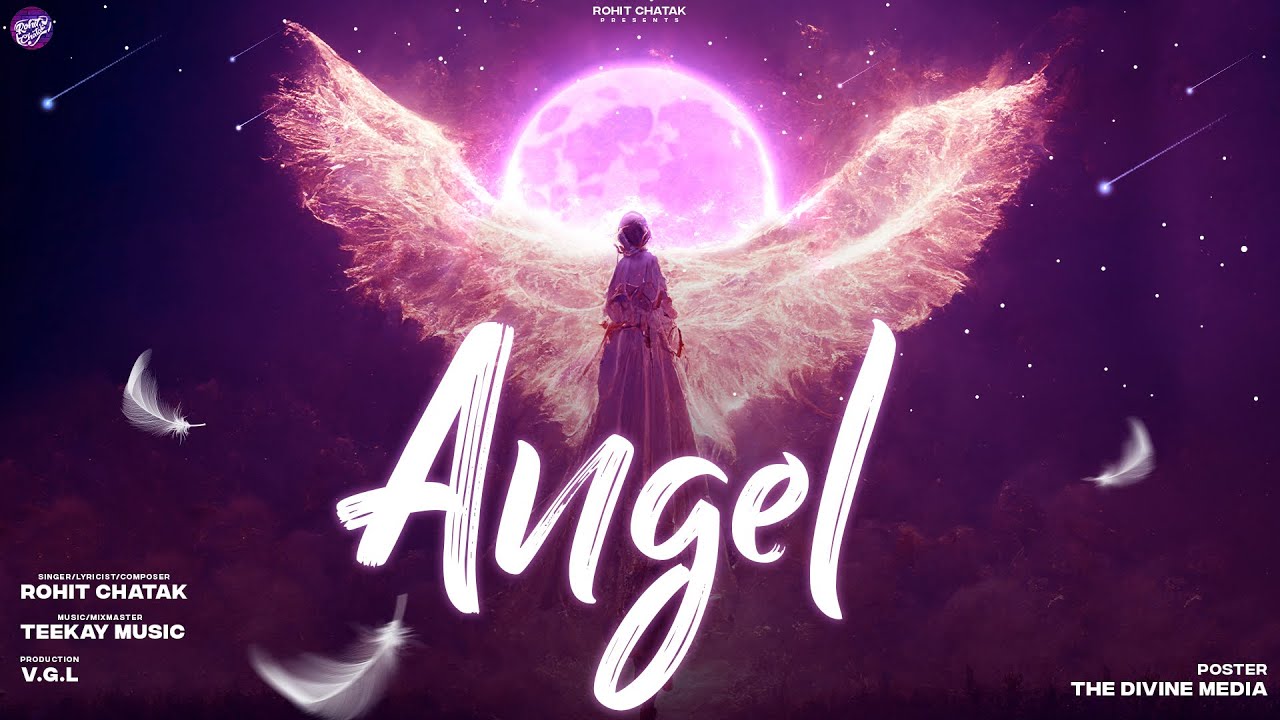 Angel (Official Video) Rohit Chatak | Tee kay Music | V.G.L - YouTube Music