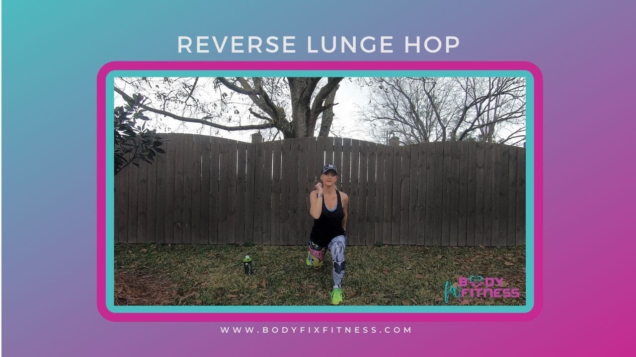 Reverse Lunge Hop - Body Fix Fitness - YouTube