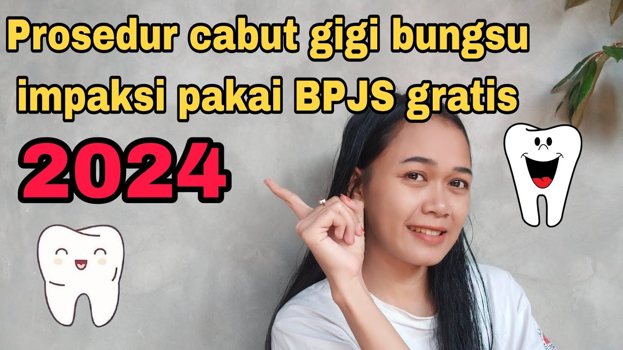 CABUT GIGI BUNGSU PAKAI BPJS 2024 - YouTube