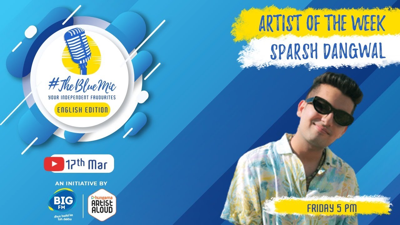 Sparsh Dangwal | #Bluemic English Edition - YouTube