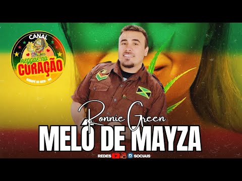 MELÔ DE MAYZA | RONNIE GREEN 2024 - REGGAE LIMPO - YouTube
