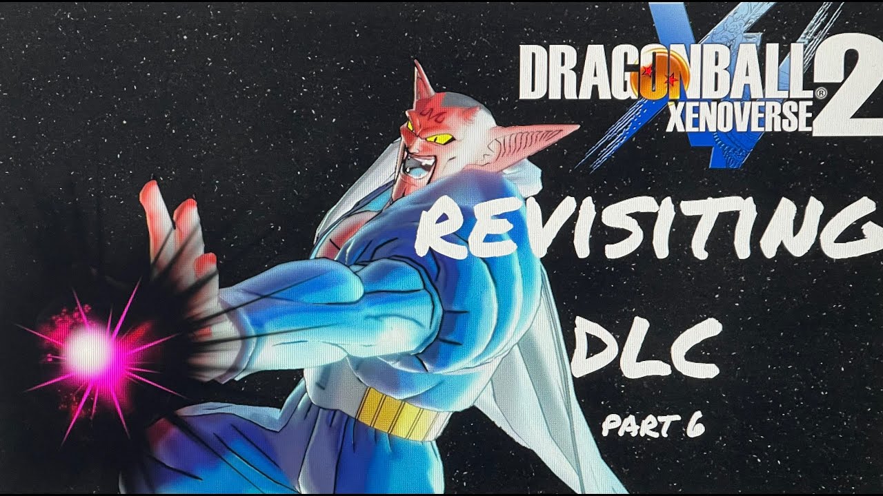 Dragon Ball Xenoverse 2 Complete DLC Character Marathon | Part 6 ...