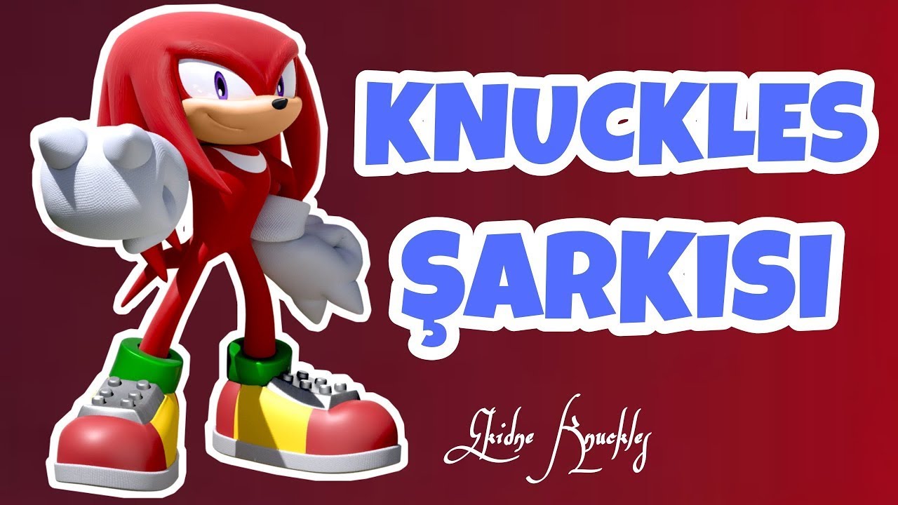 KNUCKLES ŞARKISI Knuckles Türkçe Rap - YouTube