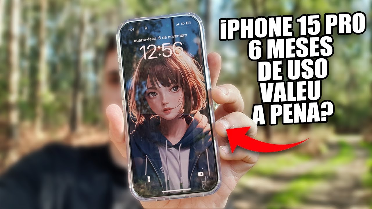 iPhone 15 Pro - 6 Meses Usando!! Valeu a pena? - YouTube