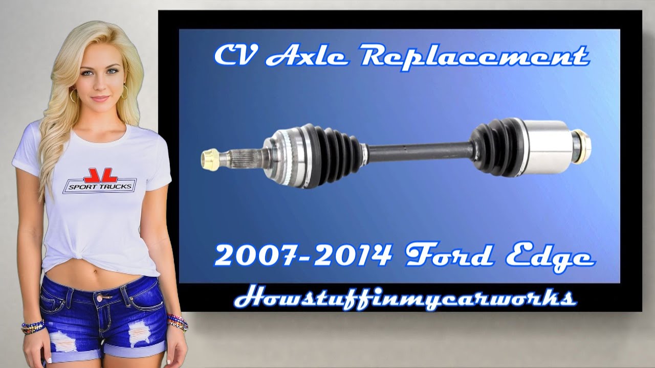 How to replace the Right Front CV axle on 2007 to 2014 Ford Edge SUVs ...