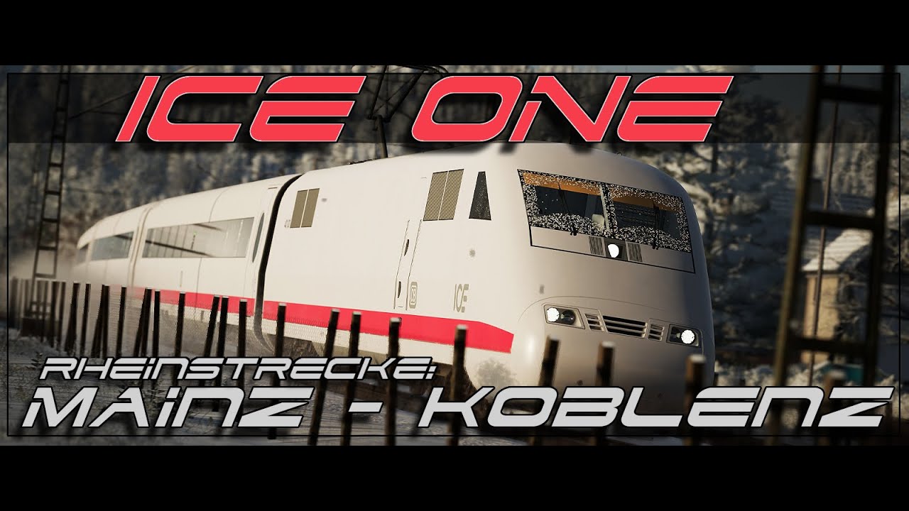 TSW 5 - First gen ICE - Scenario creator Rheinstrecke: Mainz - Koblenz ...
