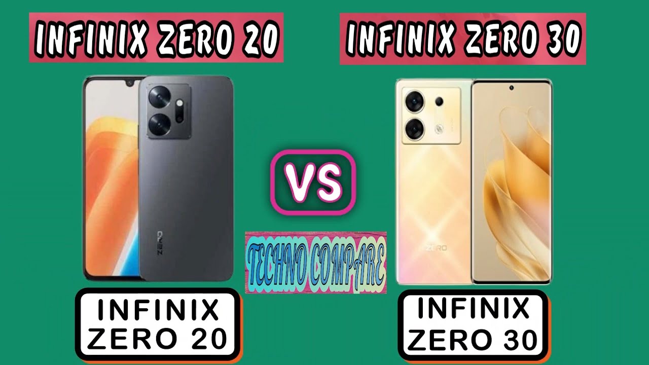 INFINIX ZERO 20 VS ZERO 30 - Comparison - Features - Differences - YouTube