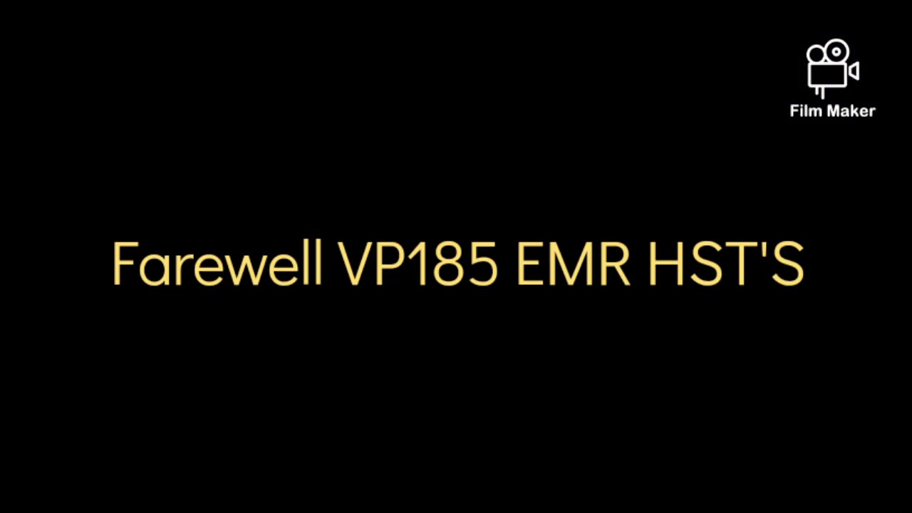 Farewell VP185 EMR HST'S - YouTube