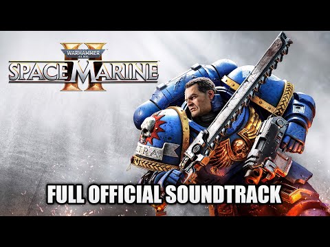 Warhammer 40K: Space Marine 2 OST - Full Official Soundtrack (Full Album OST)