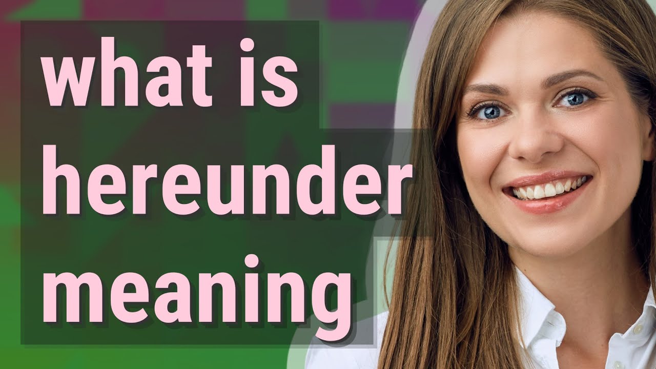 Hereunder | meaning of Hereunder - YouTube