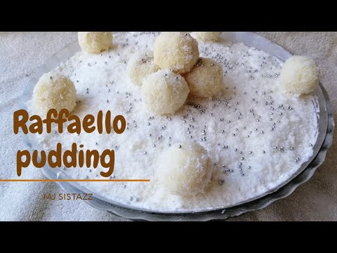 Raffaello pudding |simple and easy recipe|MJ SISTAZZ - YouTube