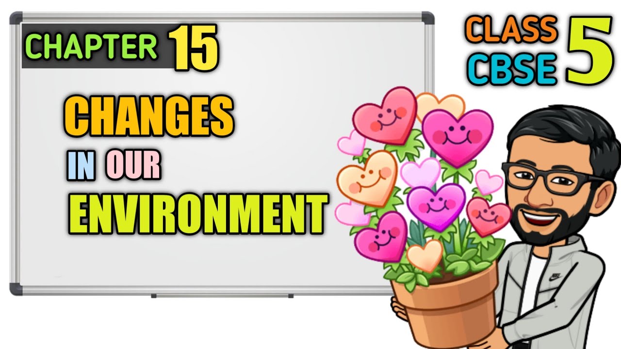 CBSE Class 5 Science | Chapter 15 | Changes in Our Environment | MCQ ...