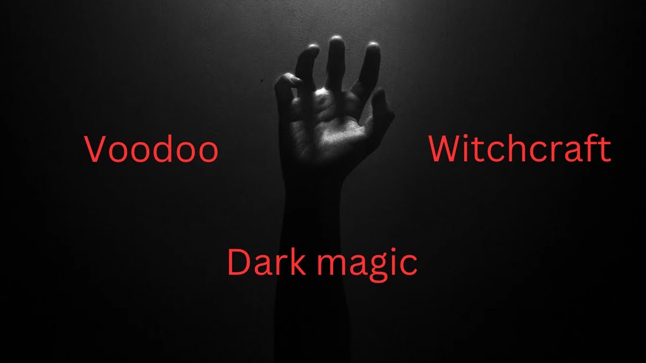 What is dark magic and Voodoo - YouTube