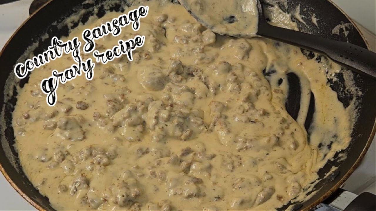 Ep 1: Country Style Sausage Gravy Recipe: How To Make The BEST Southern ...