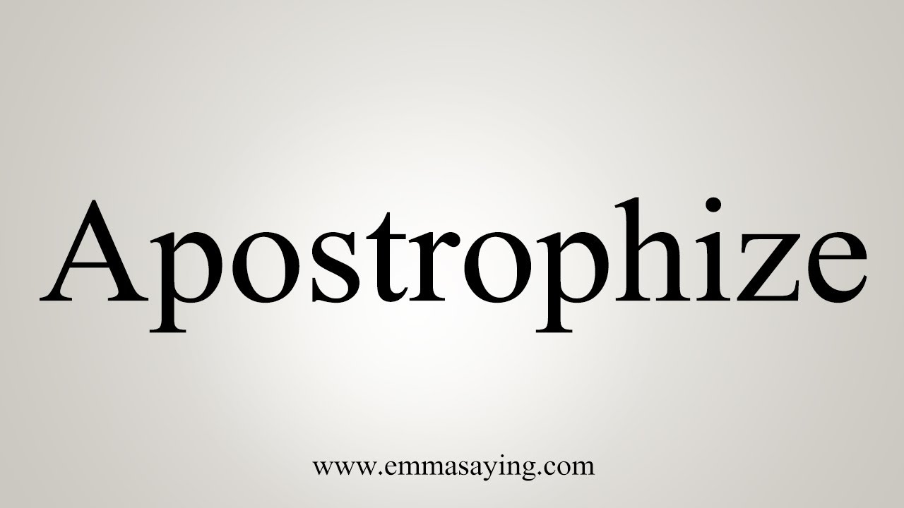How To Say Apostrophize - YouTube