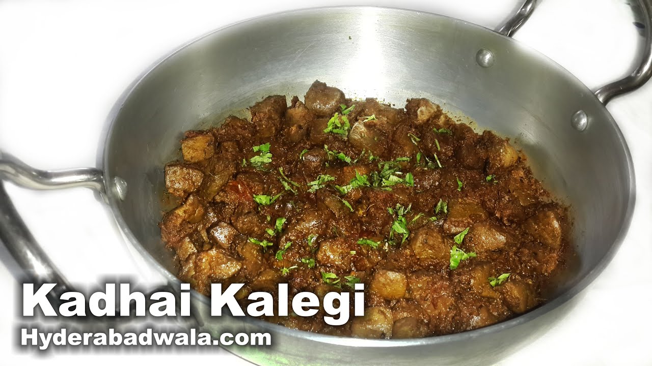 Kadhai Kaleji Recipe Video – How to Make Hyderabadi Kadhai Goat Liver ...