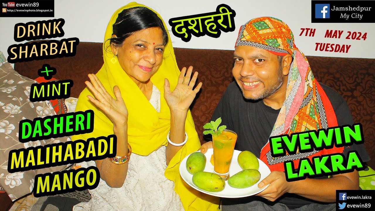 DASHERI - MALIHABADI - MANGO - DRINK - SHARBAT + MINT - 7TH MAY 2024 ...