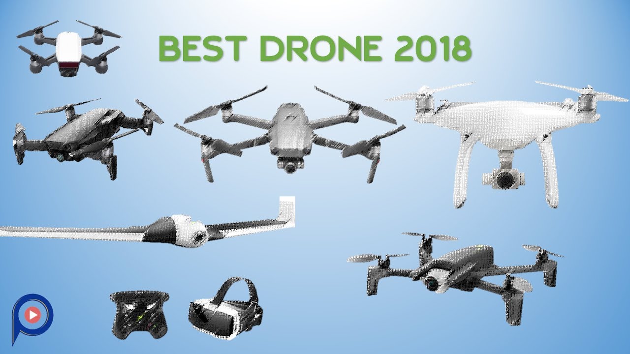 BEST DRONE 2018 ! - YouTube