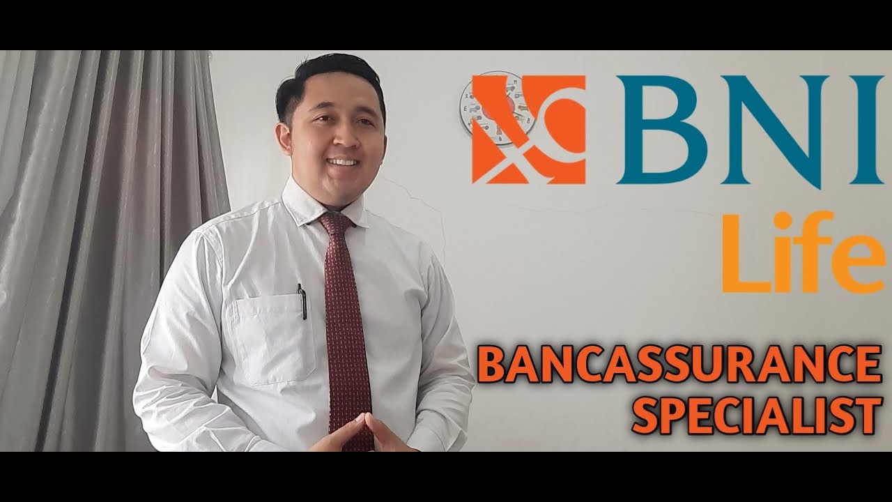 BANCASSURANCE SPECIALIST | BNI LIFE INSURANCE - YouTube
