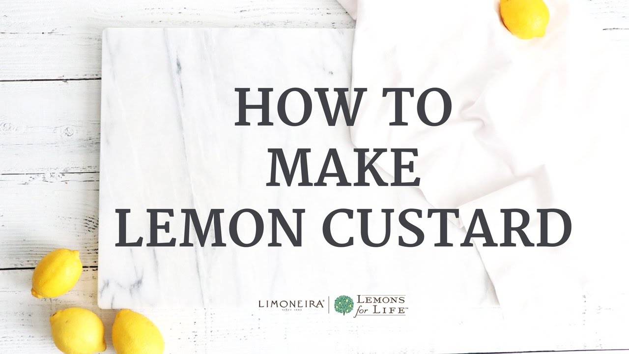 How To Make Lemon Custard | Limoneira - YouTube