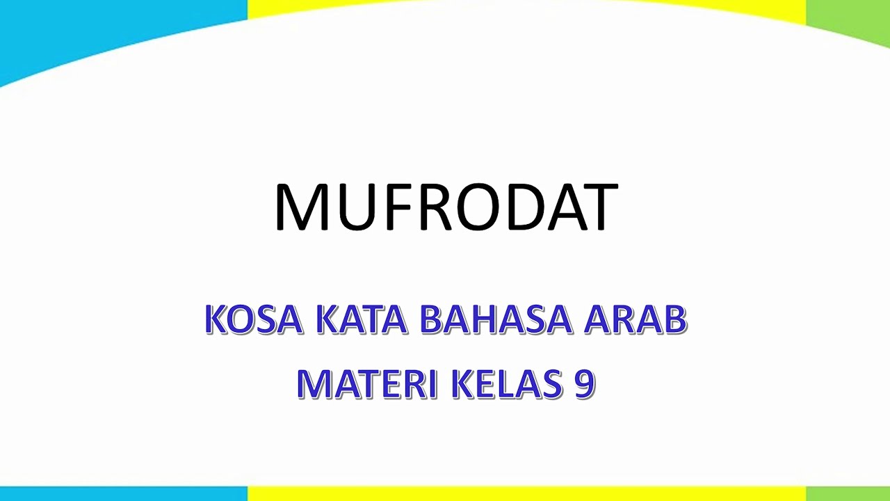 Mufrodat untuk kelas 9 | Kosa kata bahasa Arab ️ المفردات للسنة التاسعة ...