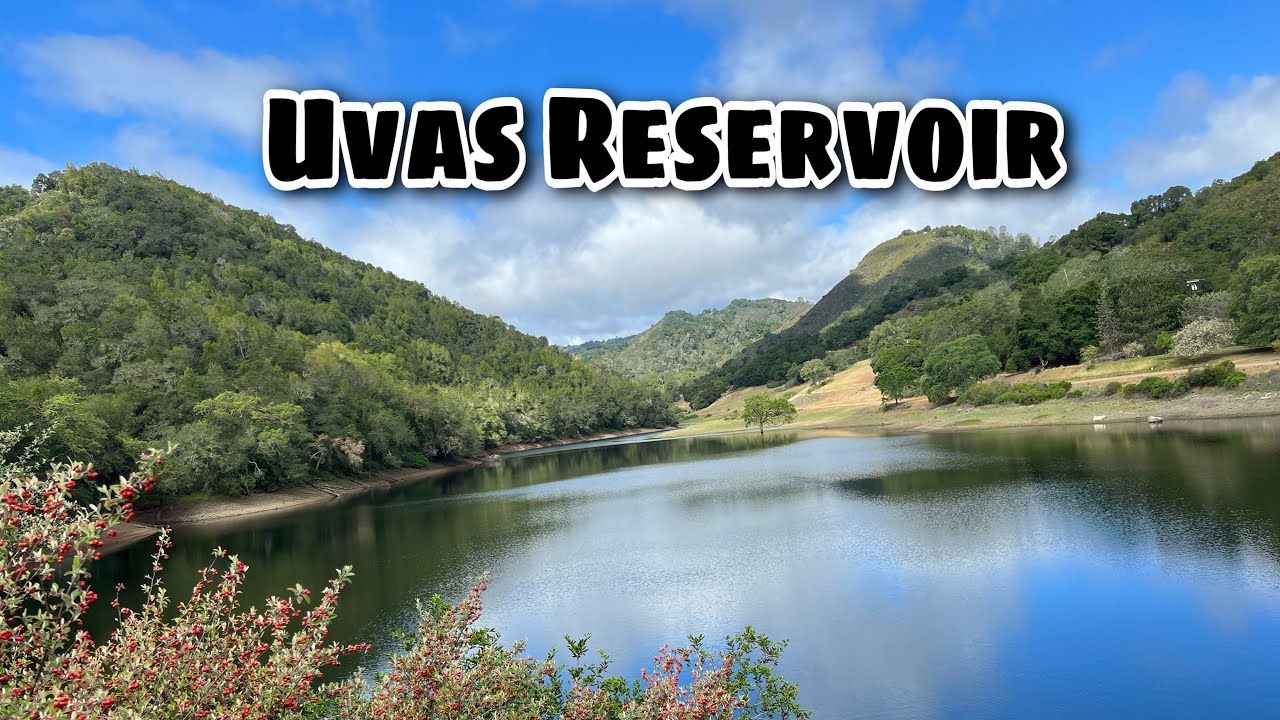 Uvas Reservoir|Morgan Hill, California - YouTube