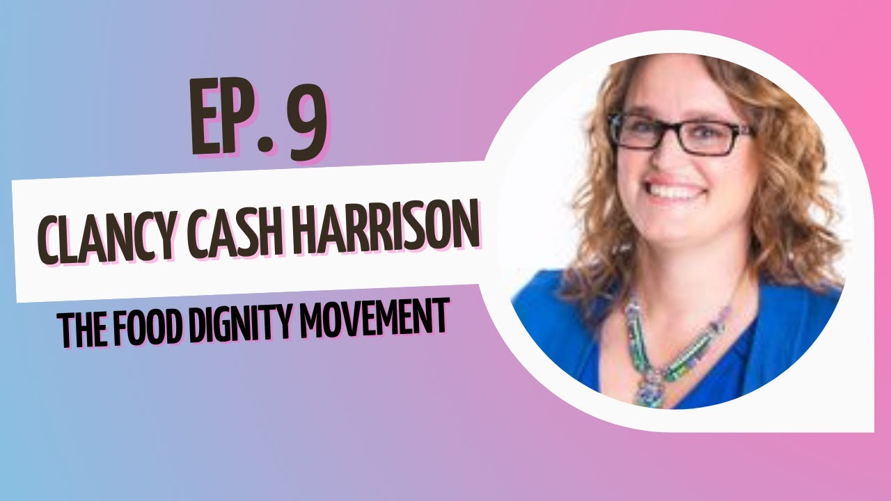 NEPA Story Ep 9 I Clancy Cash Harrison: The Food Dignity Movement - YouTube