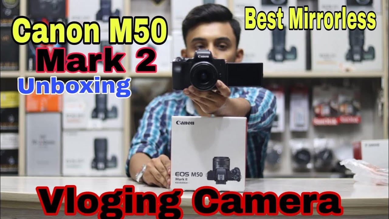 Canon M50 Mark 2 Unboxing || Canon Most Selling Mirrorless Camera ...