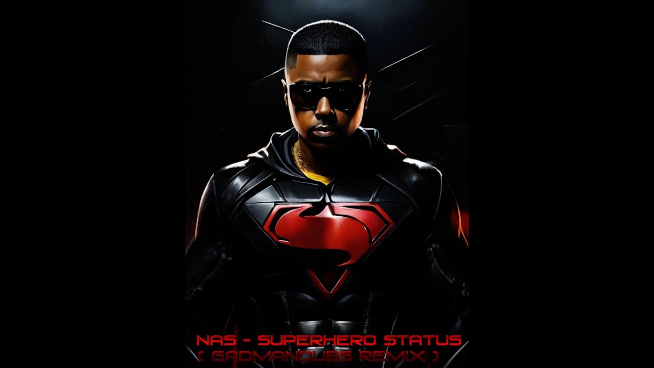 Nas Superhero Status GadManDubs Remix - YouTube