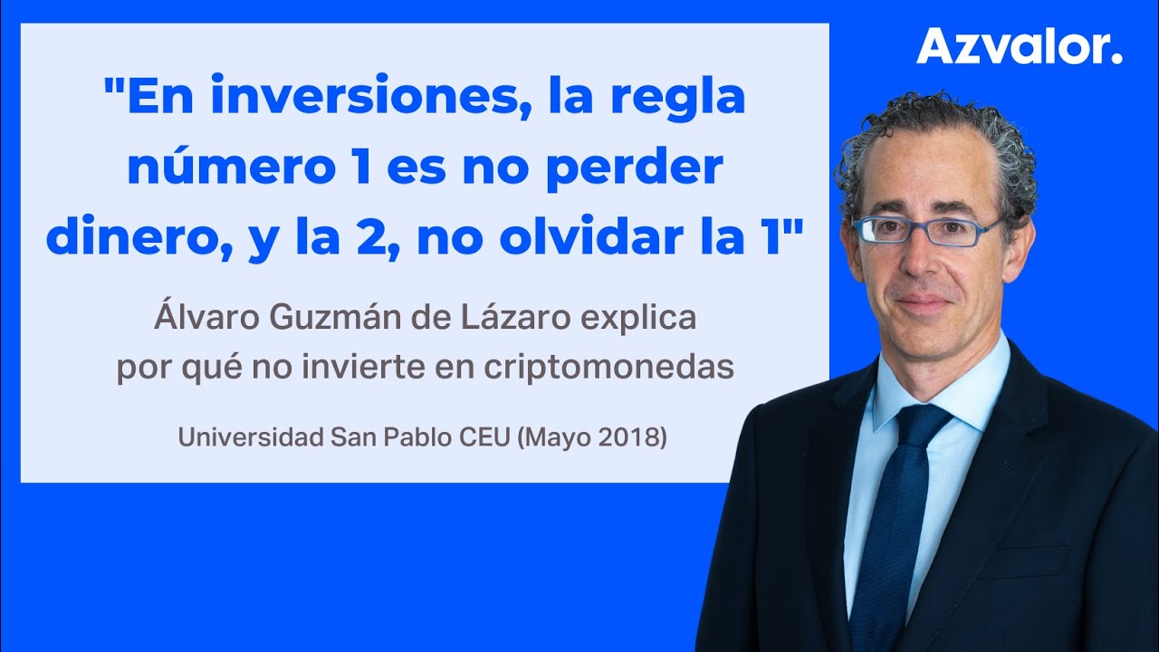 Opinión sobre la inversión en criptomonedas | Álvaro Guzmán de Lázaro ...