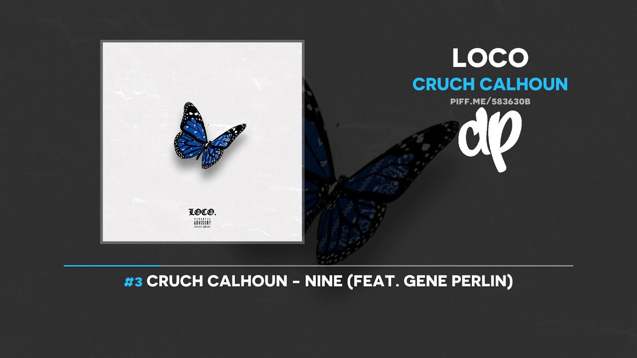 Cruch Calhoun - Loco (FULL MIXTAPE) - YouTube