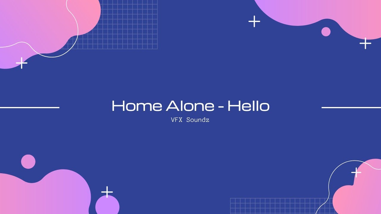 Home Alone (Hello) - Sound Effect (HQ) - YouTube