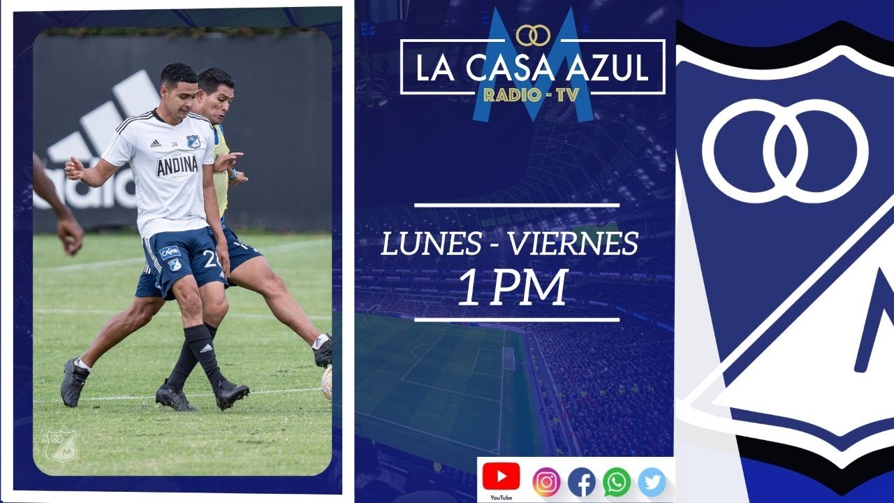 Millonarios - Casa Azul Radio - Invitado especial y la previa del ...