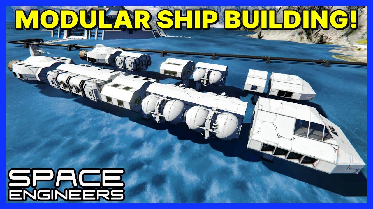 MODULAR SHIP BUILDING & DESIGN! - SPACE ENGINEERS Survival - Ep 42 ...