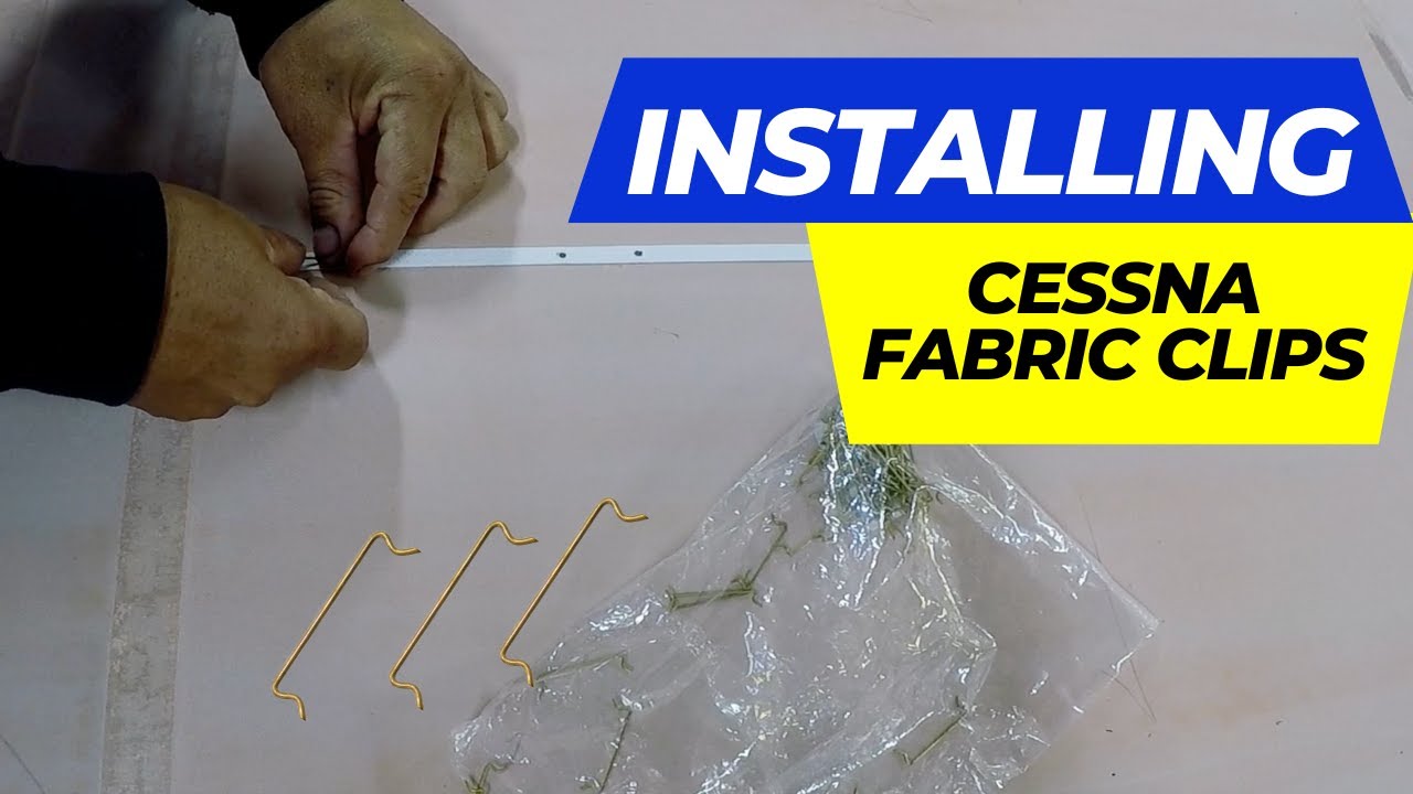Installing Cessna Fabric Clips + Timelapse - YouTube