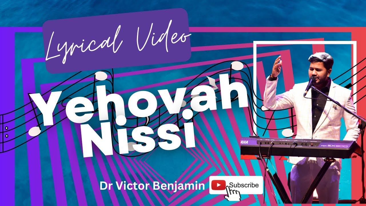 Yehovah Nissi Lyrical Video || Victor Benjamin - YouTube