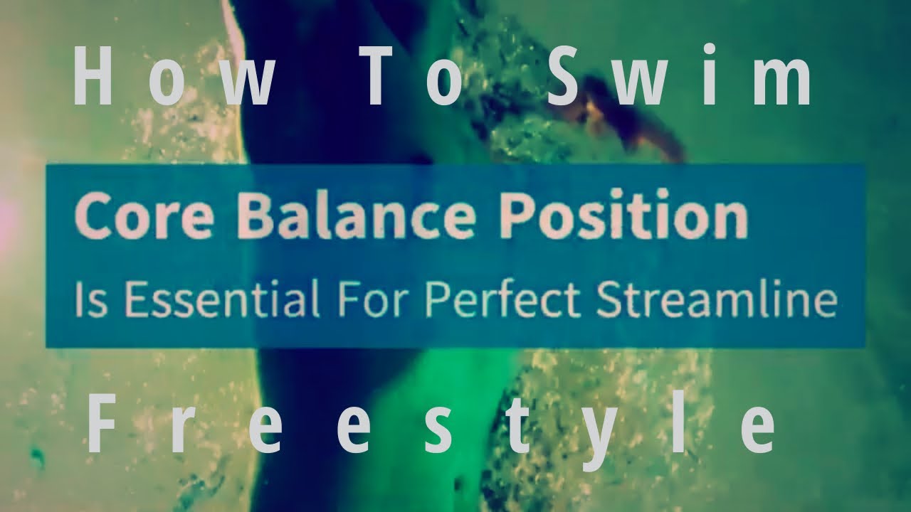 Master Your Core Balance Position For Better Swimming Freestyle - YouTube