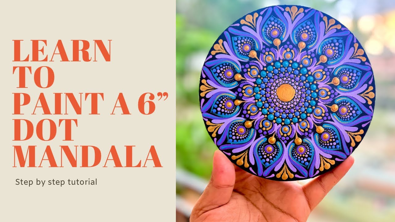 Easy Beginner's Dot Mandala Painting Tutorial | Learn to paint a 6 inch ...