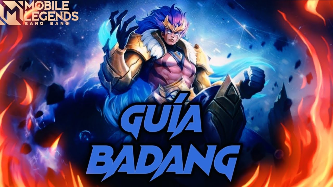Guía de Badang🤜🤛 | Consejos Build y más!!! | Mobile Legends Bang Bang ...