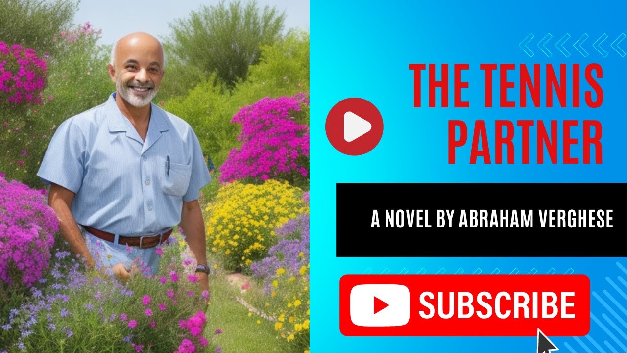 “The Tennis Partner” A novel by Abraham Verghese - YouTube