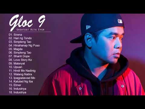 Best Of Gloc 9 Nonstop | Gloc 9 Band Greatest Hits | Gloc 9 Songs ...