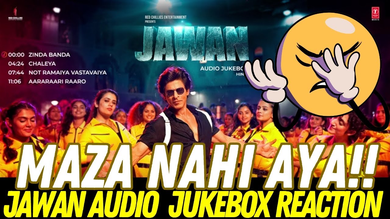 JAWAN ALL SONGS REVIEW & REACTION | JAWAN JUKEBOX ANALYSIS | SHAHRUKH ...