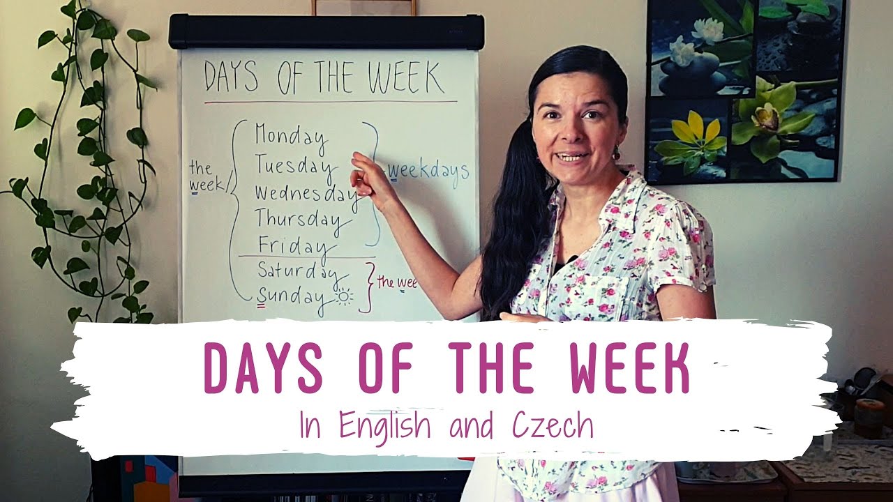 DAYS OF THE WEEK - DNY V TÝDNU anglicky a česky - YouTube