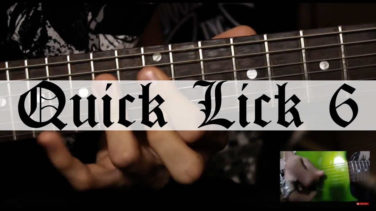 Quick Lick 6 - YouTube
