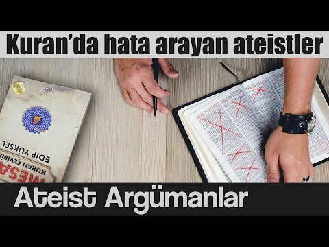 Ateistlerin Kuran'da zorlama yorumlarla hata aramaları