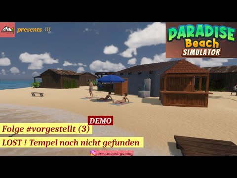 Paradise Beach Simulator #vorgestellt (3) LOST ! Tempel noch nicht ...