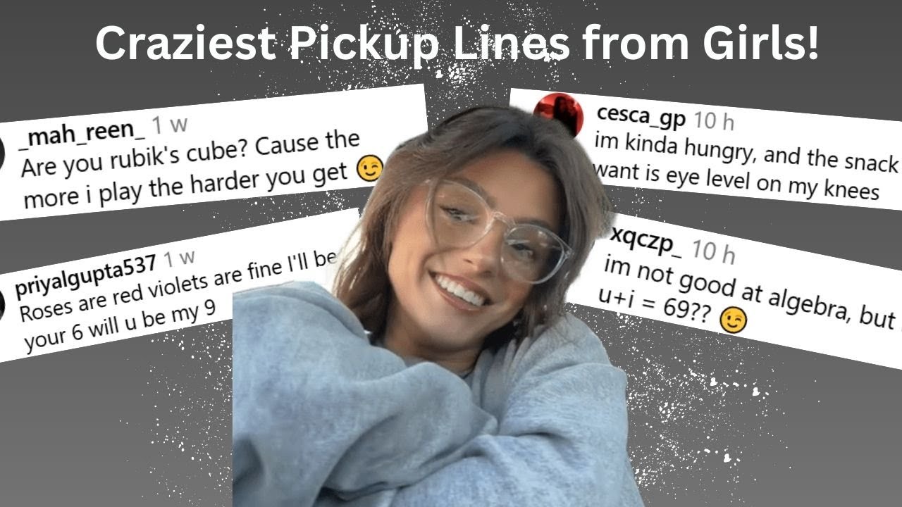 Craziest Pickup Lines from Girls! - Chat Music - YouTube