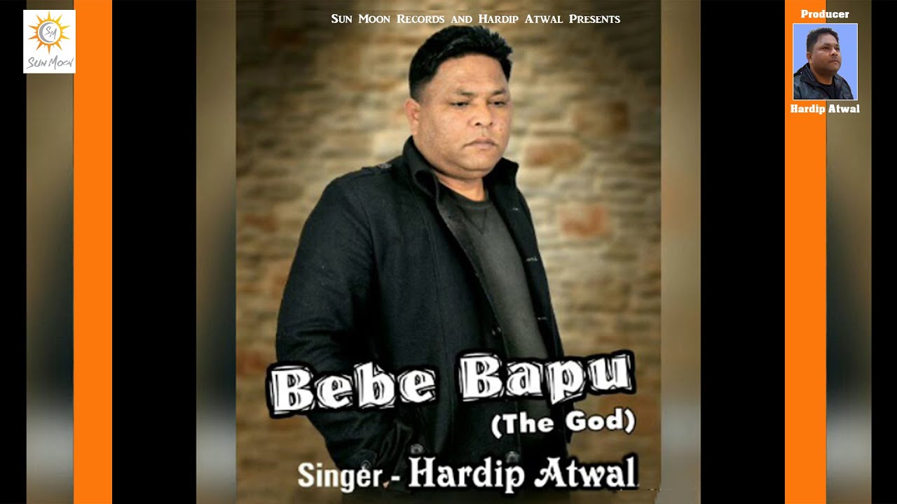 Bebe Bapu II Hardip Atwal II Sun Moon Records II New Songs 2025 II Full ...