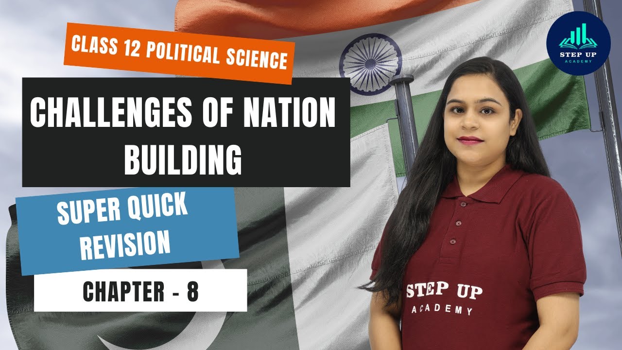 Challenges of Nation Building | Chapter 8 - Super Quick Revision ...